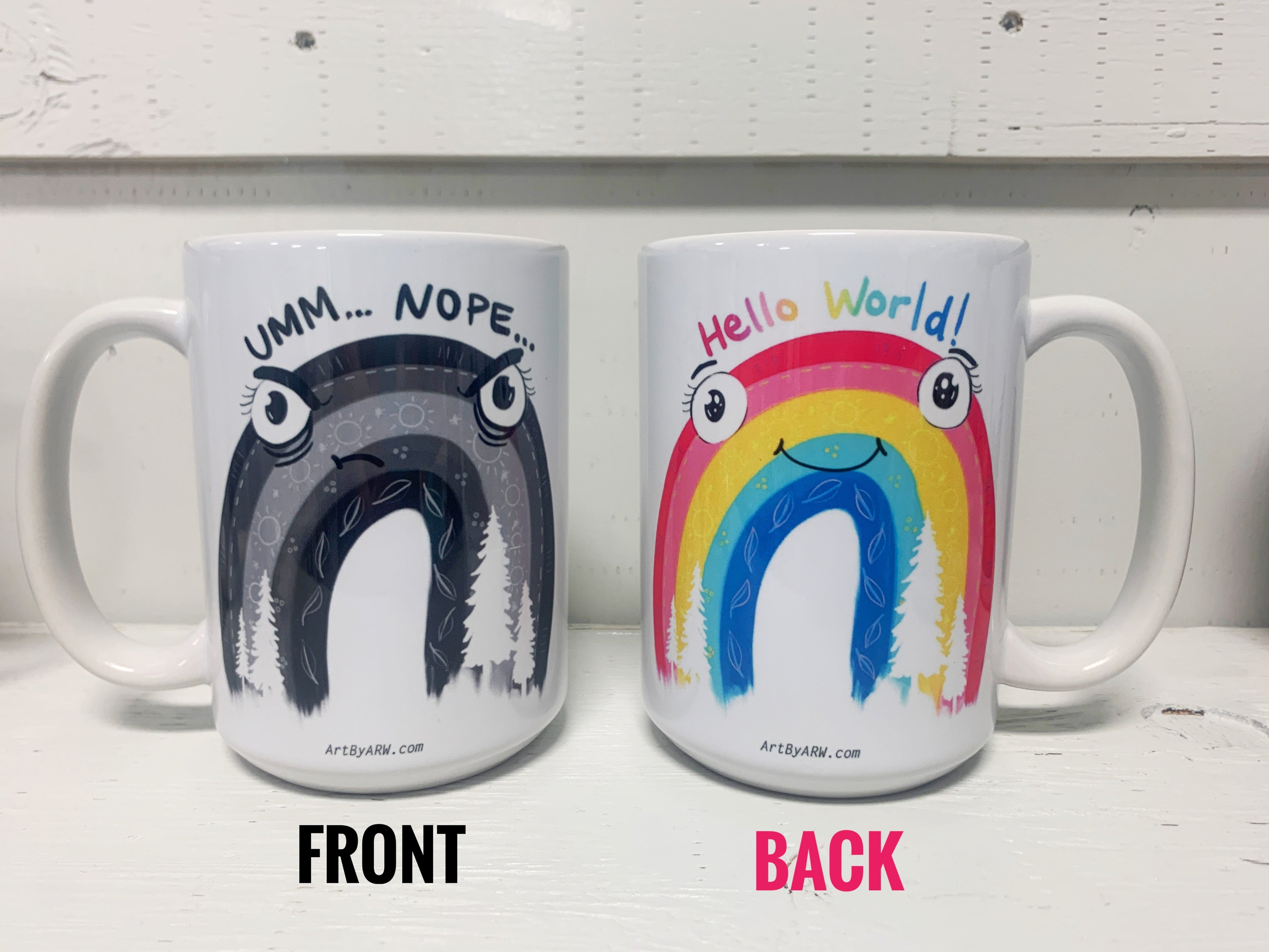 Rainbow(Umm Nope..Hello World!) Mug– Amanda Rose Warren LLC